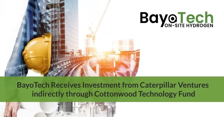 BayoTech Receives Indirect Investment from Caterpillar Venture Capital Inc.