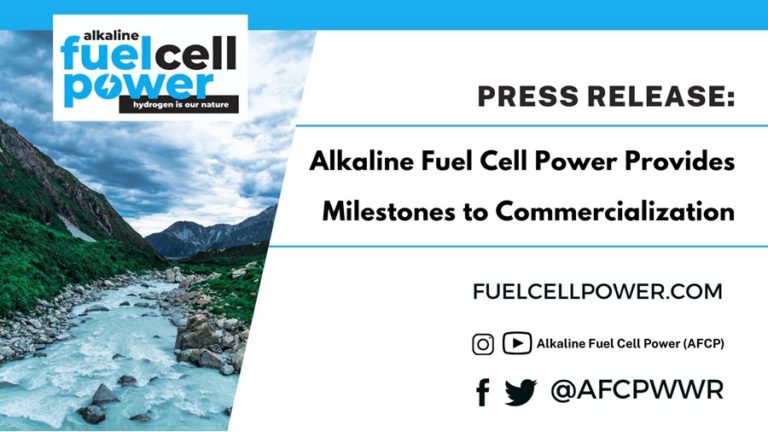 Alkaline Fuel Cell Power Corp. Provides Milestones To Commercialization