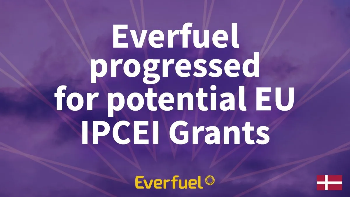 Everfuel Progressed For Potential EU IPCEI Grants on Green Hydrogen Projects
