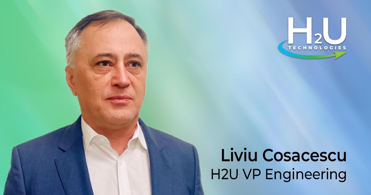 H2u Technologies Appoints Liviu Cosacescu As VP Of Engineering ...