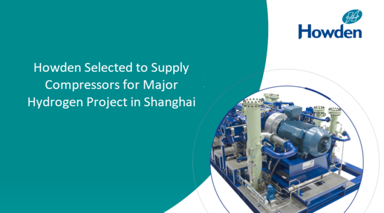 Howden Selected To Supply Compressors For Major Hydrogen Project In ...