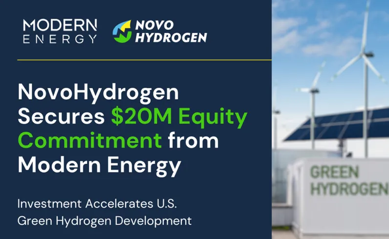 NovoHydrogen Secures $20M Equity Commitment from Modern Energy - Fuelcellsworks