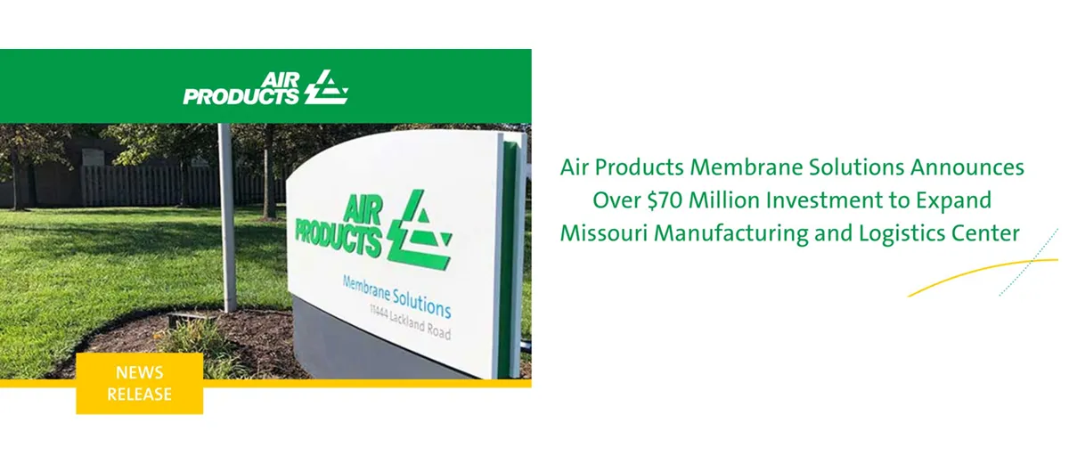 Air Products Membrane Solutions Invests $70 Million to Expand Missouri ...
