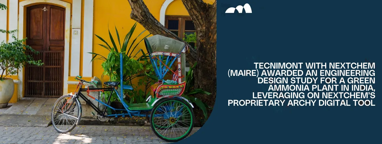 TECNIMONT With NEXTCHEM (MAIRE) Awarded an Engineering Design Study for ...